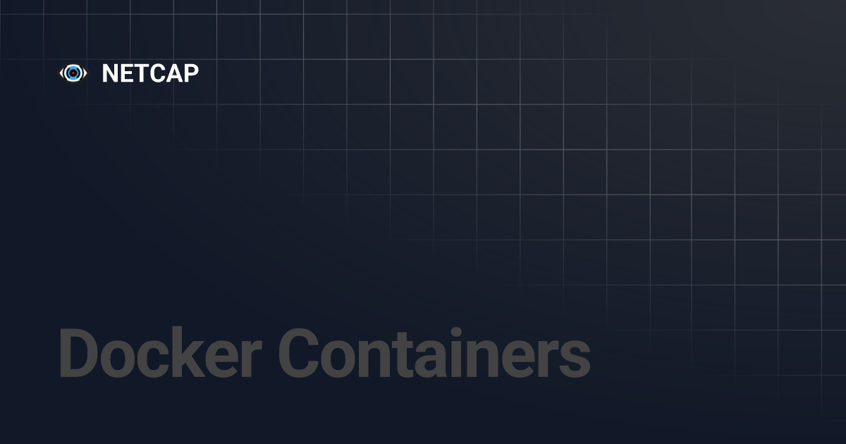Docker Containers | NETCAP