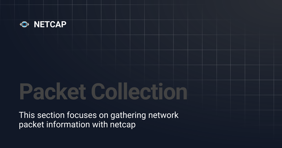 Packet Collection | NETCAP
